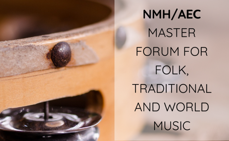 A new forum for master students in folk, traditional and world music | AEC