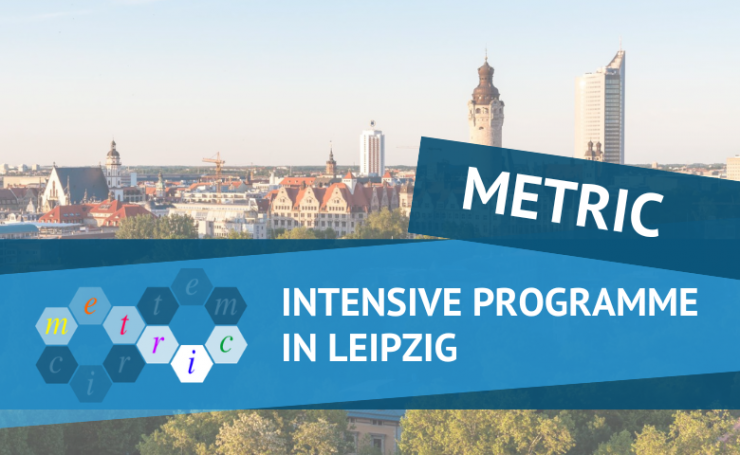 2023 METRIC Intensive Programme (IP) in Leipzig | AEC