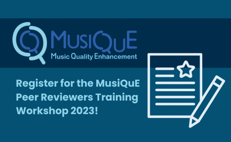 Registration for the MusiQuE Peer Reviewers Training Workshop 2023 is ...